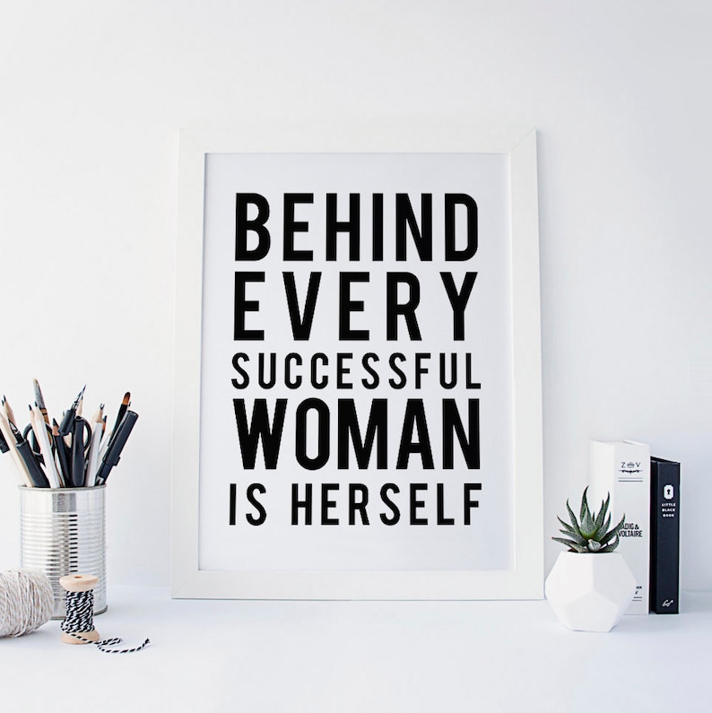 Behind Every Successful Woman is Herself Motivational Quote - Etsy