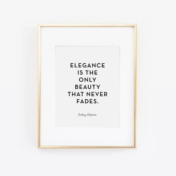 Elegance Is Quotes Elegant Beauty Begins Quote Print In Black And
