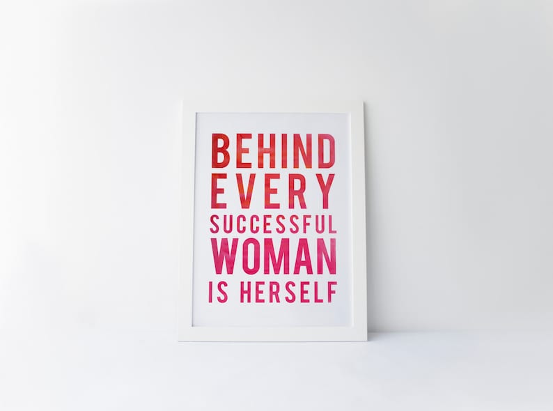 Behind Every Successful Woman is Herself Motivational Quote - Etsy