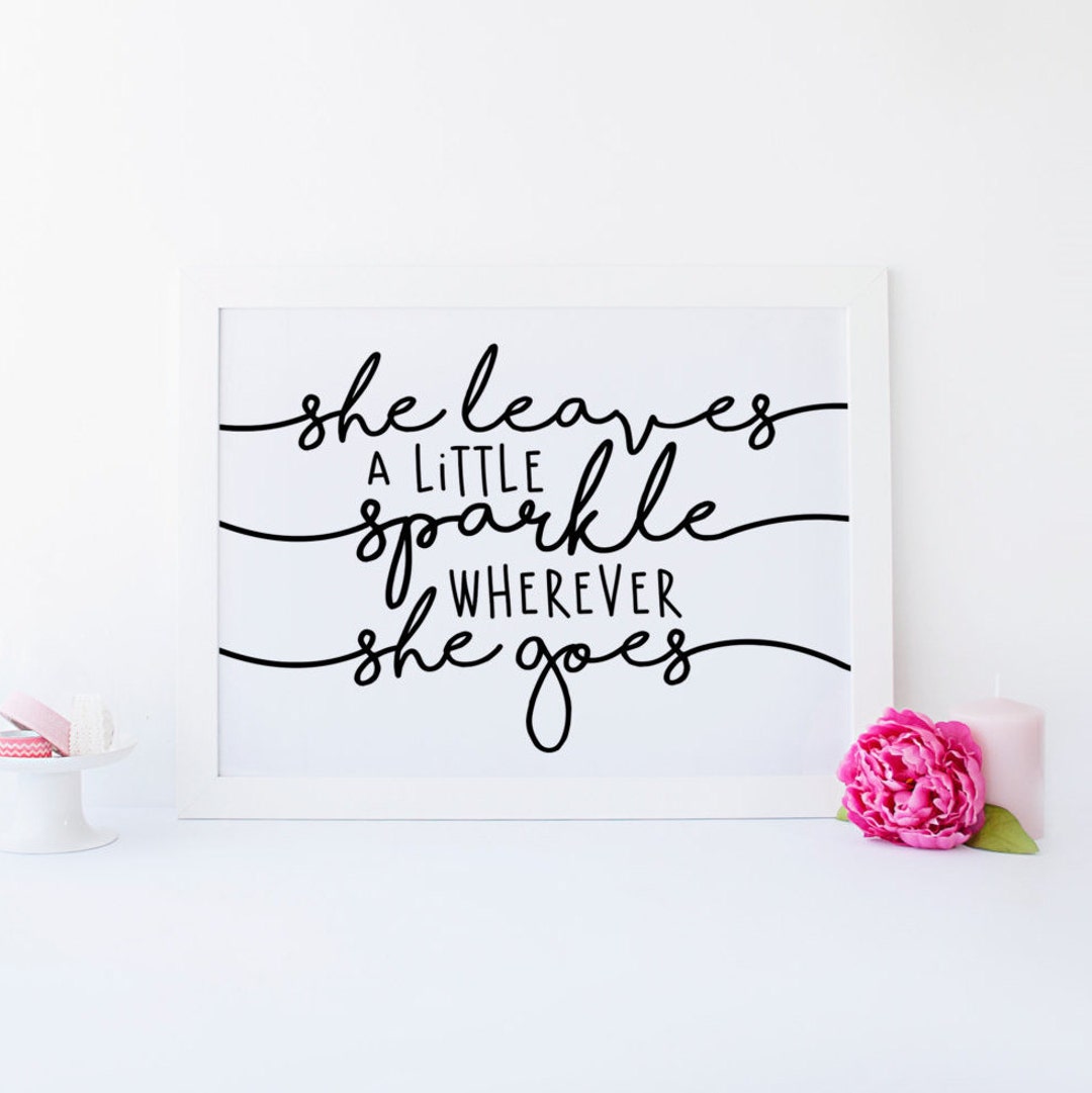 She Leaves a Little Sparkle Wherever She Goes Quote • Kids Room ...