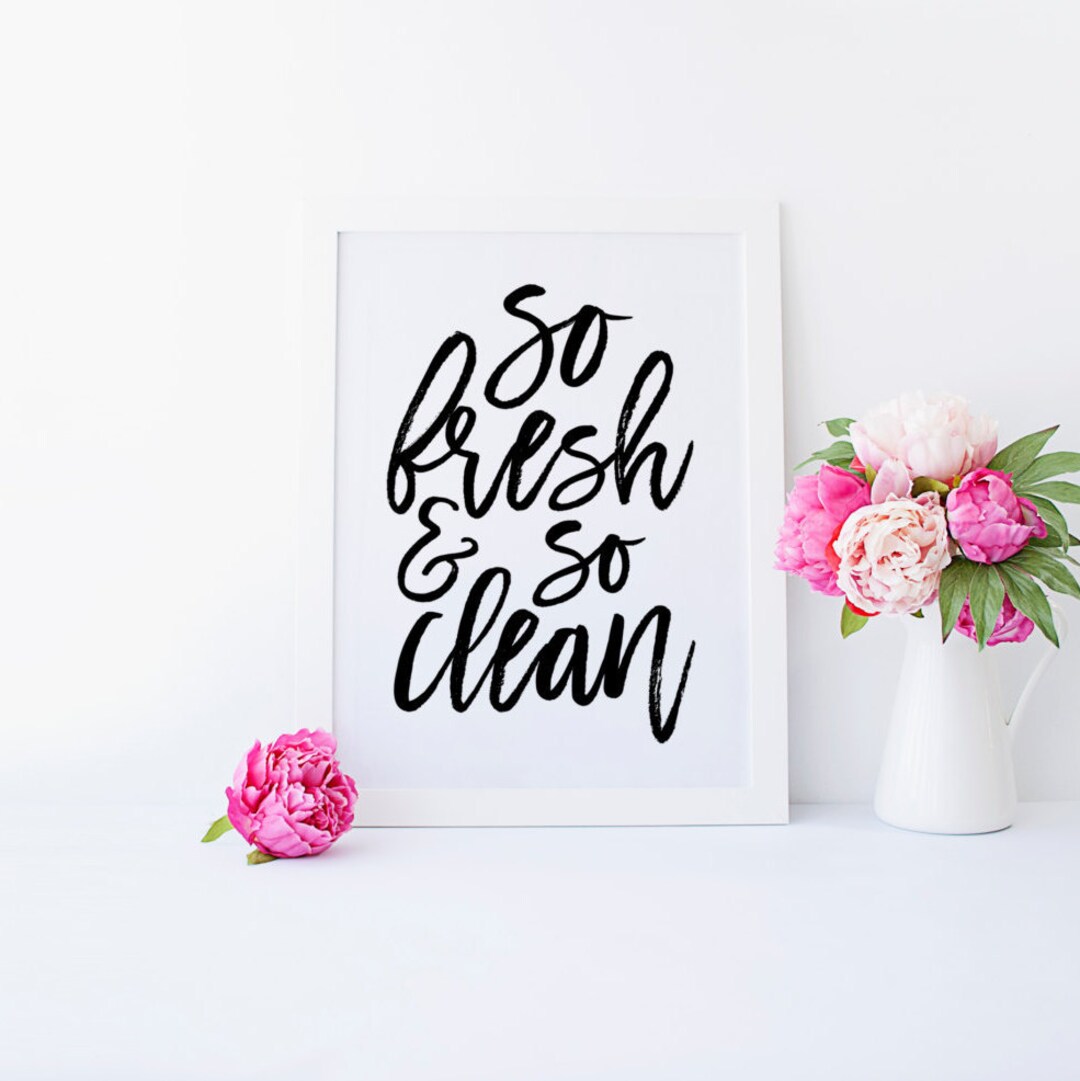 So Fresh and so Clean Print, Bathroom Art, Bathroom Print, so Fresh, so ...