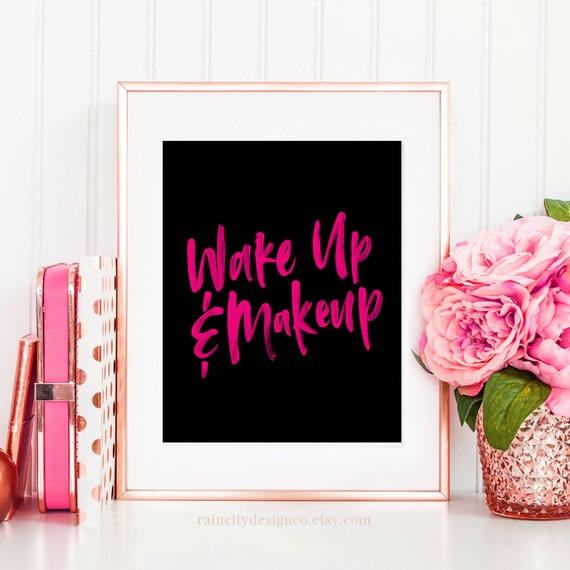 Wake Up and Makeup Makeup Printable Makeup Art Makeup | Etsy