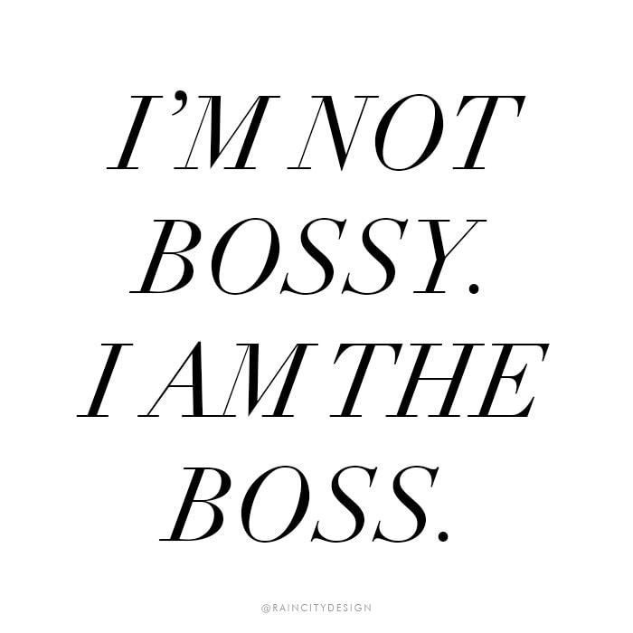 Im Not Bossy I Am The Boss Girl Boss Print Lady Boss Print | Etsy