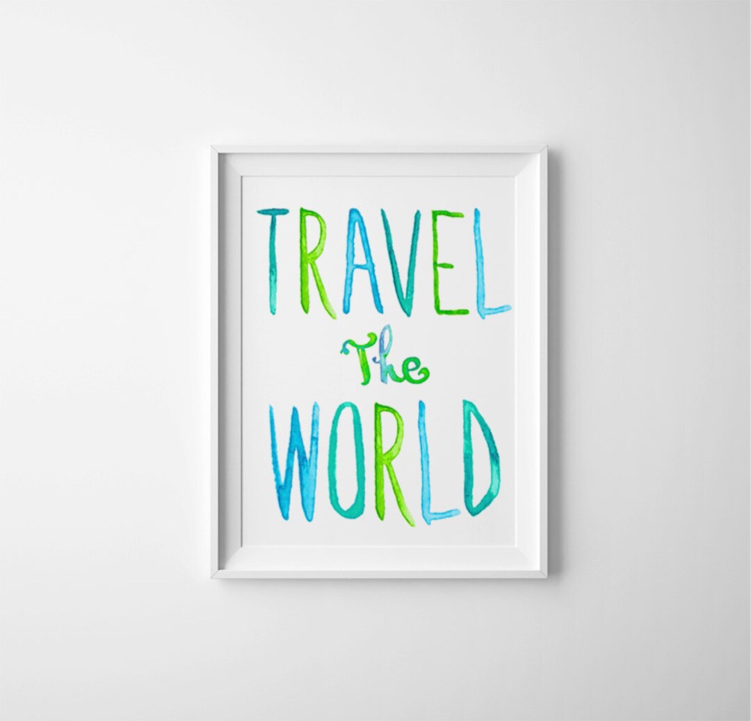 Travel the World Motivational Quote, Watercolor Typography, Colorful ...