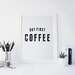 But First Coffee, Coffee Print, but First Coffee Print, Coffee Artwork ...