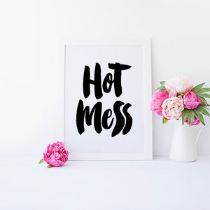 Haute Mess, Hot Mess Print, Fashion Art, Makeup Decor, Fashion Decor ...
