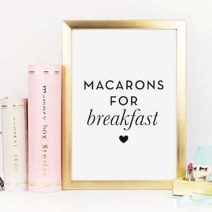 Macarons for Breakfast, Macaron Print, Quote Prints, Fashion Print ...