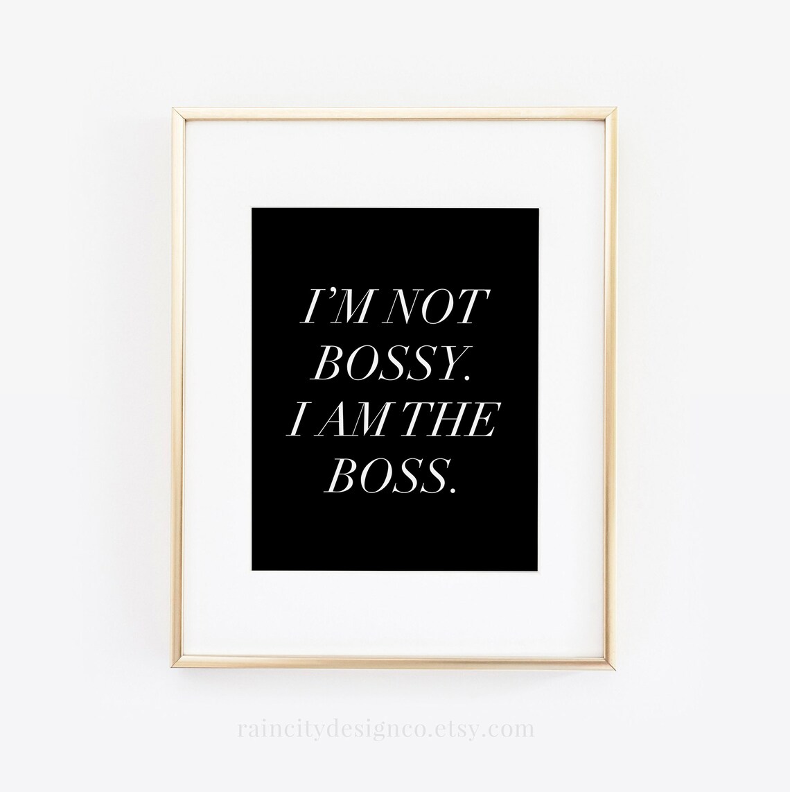 Im Not Bossy I Am the Boss Office Quotes Girl Boss Print - Etsy