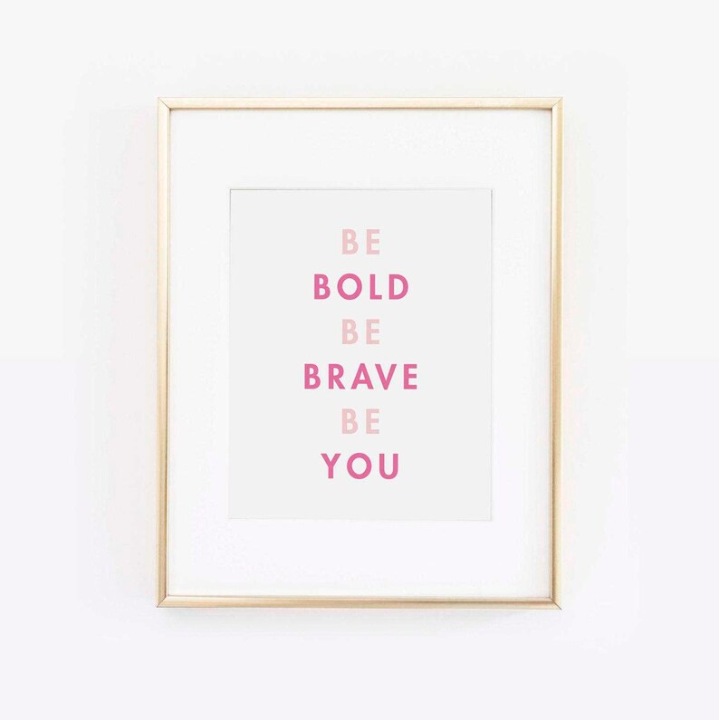 Be Bold Be Brave Be You Print She is Quick Curious and - Etsy Denmark