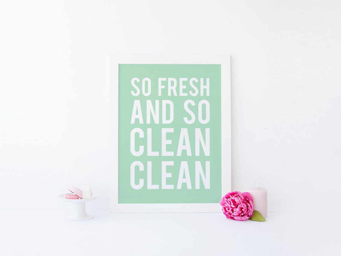 So Fresh and so Clean Clean Bathroom Art Bathroom Print so - Etsy