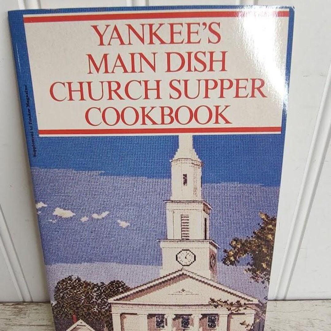 Yankee Main Dish Church Supper Cookbook ~ Sunday Supper Cookbook ~ E18 ...