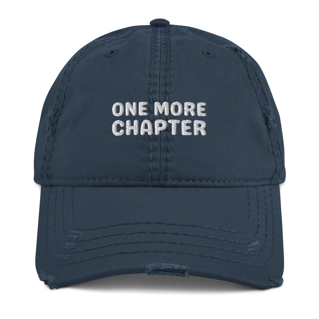 One More Chapter Hat, Embroidered Baseball Cap, Distressed Style Hat ...