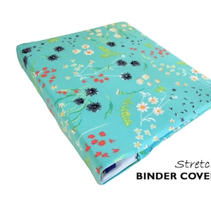 Stretch FLORAL BINDER COVER You Choose Fabric Binder Cover, 3 Ring ...