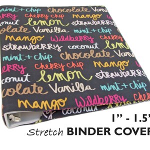Recipe Binder Cover in ICE CREAM FLAVORS Stretch Fabric, Recipe 3 Ring ...