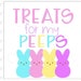 Peeps Printable Tags- Treats for My Peeps Gift Tags- Happy Easter Gift ...