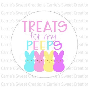 Peeps Printable Tags- Treats for My Peeps Gift Tags- Happy Easter Gift ...