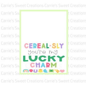 St. Patrick's Day Printable Gift Tag- Cerealsly You're My Lucky Charm ...