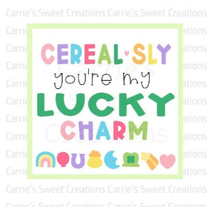 St. Patrick's Day 2.5" Printable Gift Tag- Cerealsly You're My Lucky ...