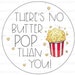 Father's Day Printable Tag- There's No Butter POP Than You- Popcorn ...
