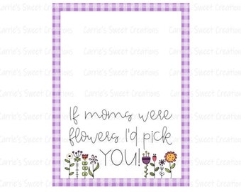 Mother's Day Printable Gift Tags If Moms Were Flowers | Etsy