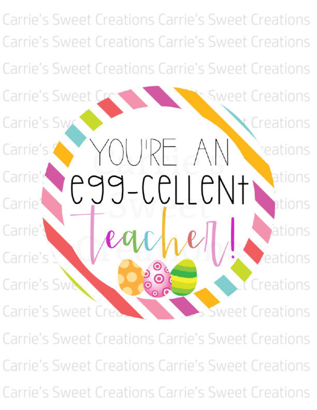 Easter Teacher 2.5 Inch Printable Tags- You're an Eggcellent Teacher ...