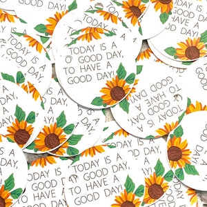 Today is A Good Day to Have A Good Day- Printable Tags- Cookie Tags ...