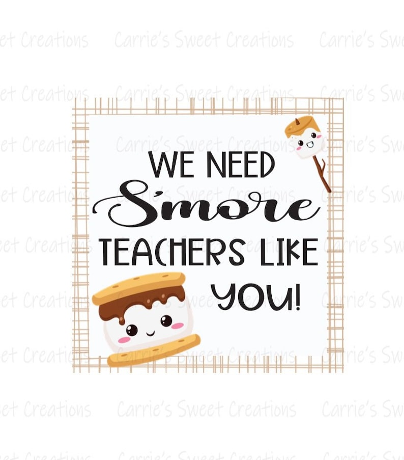 S'MORE Printable Gift Tag- We Need S'more Teachers Like You- Cookie Tag ...