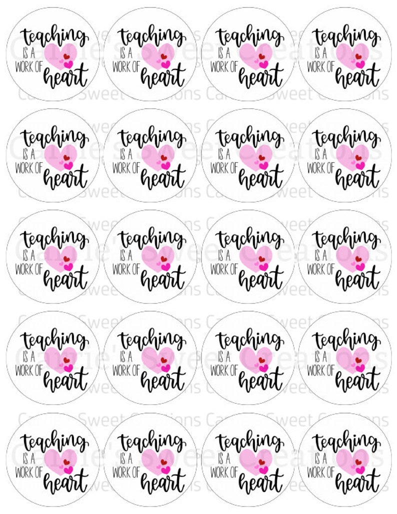 Teaching is A Work of Heart Printable Tags- Cookie Tags- Bag Tags ...