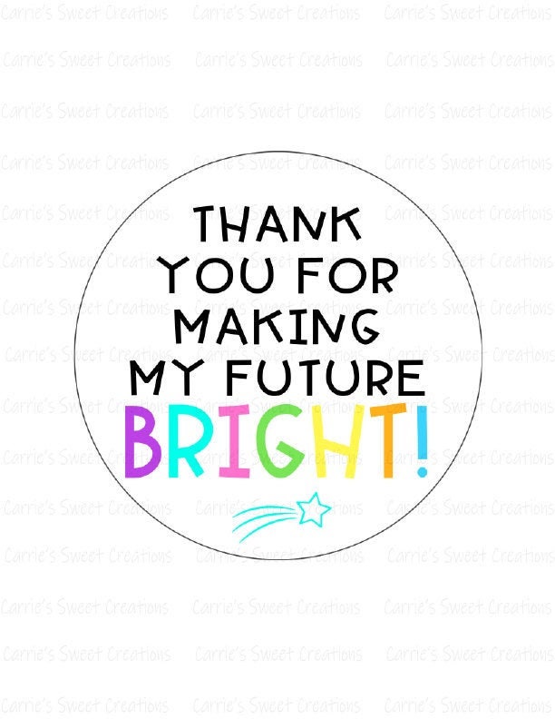 Thank You for Making My Future Bright Printable, Gift Tags, Instant ...