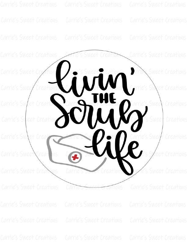 Livin' the Scrub Life Printable Tag Nurse/doctor Tag Instant Digital ...