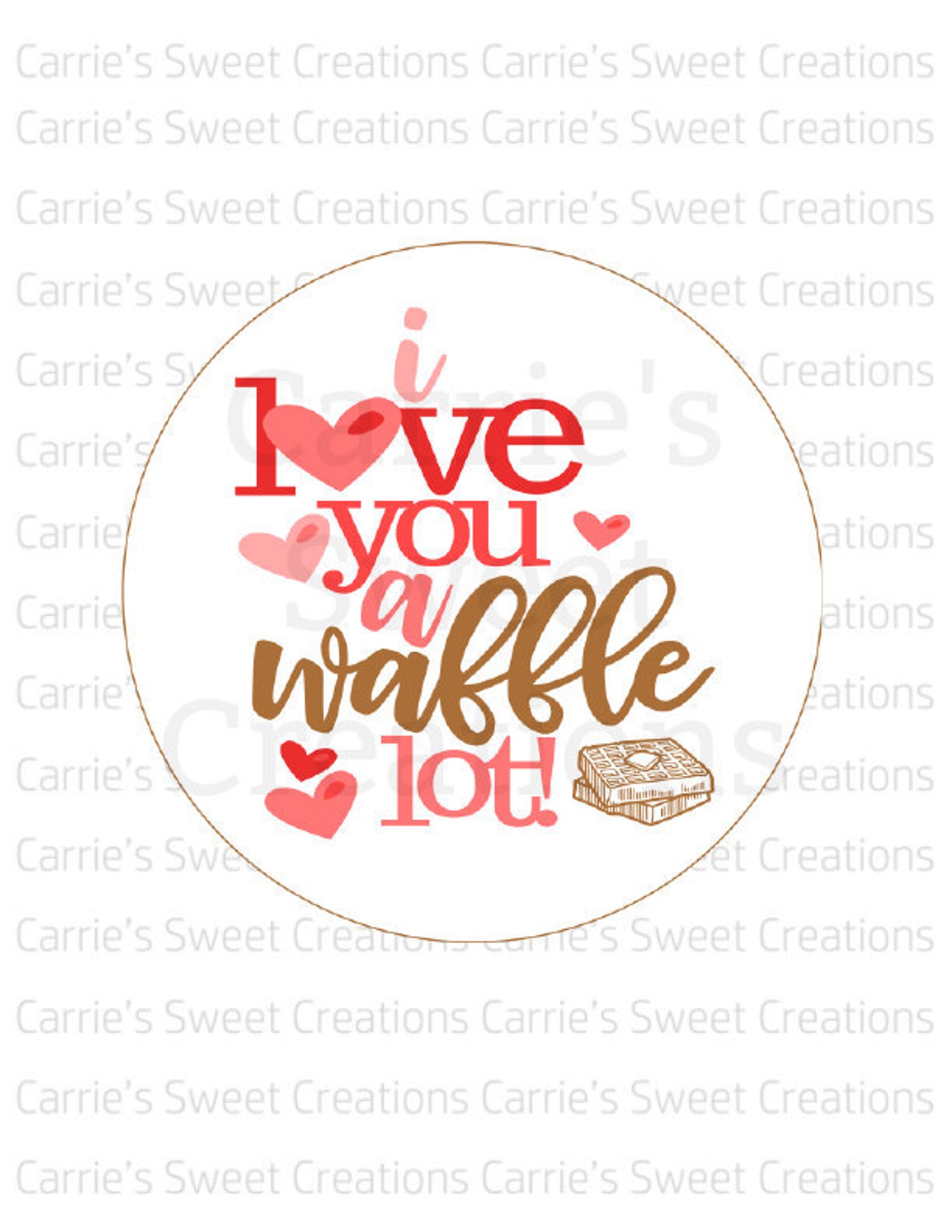 I Love You A Waffle Lot Printable Tag- Gift Tag- Cookie Tag- Waffles ...
