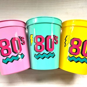 80s Party Cups - 80s Party Decorations, 80s Birthday Cups, I Love the ...