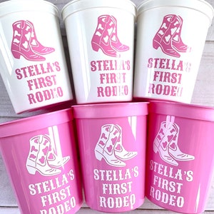 Personalized First Rodeo Party Cups, Cowgirl Birthday, Reusable Stadium ...