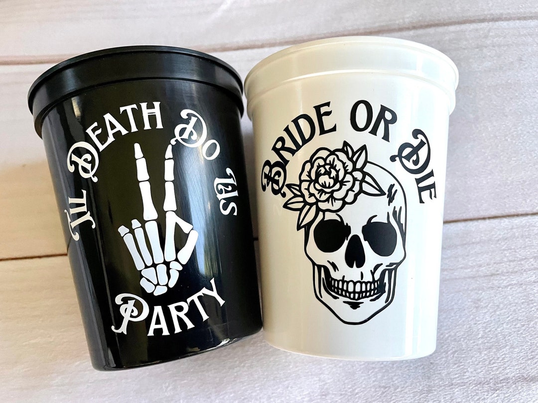 Bride or Die, Til Death Do Us Party, Bachelorette Party, Bachelorette ...