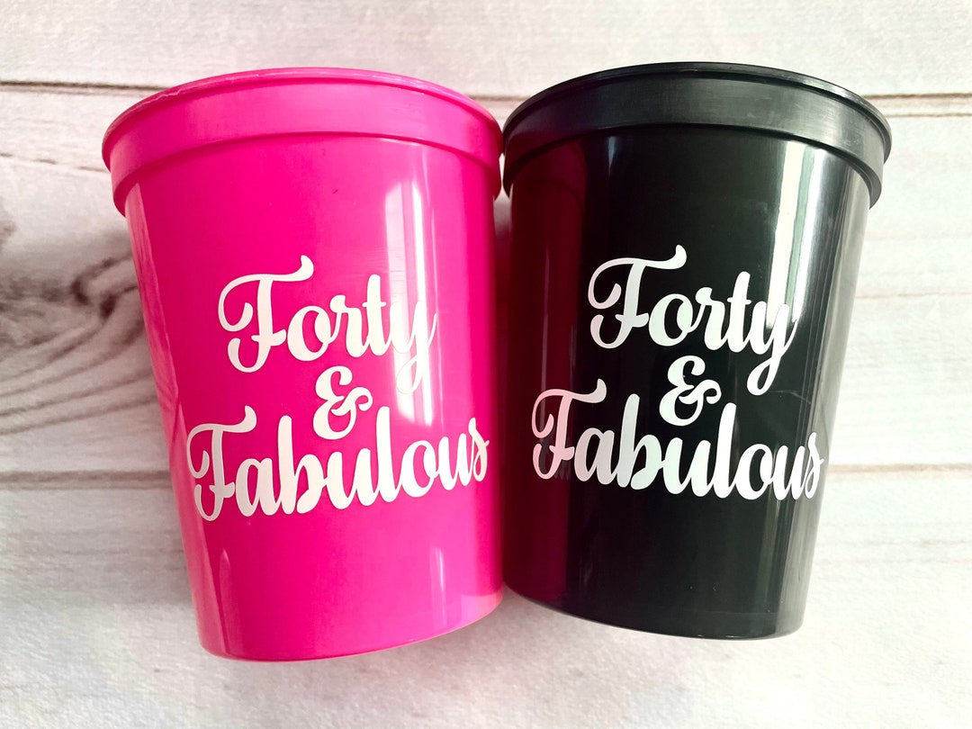 40th Birthday Party Cups Reusable 16oz Stadium Cups 40th Birthday Party ...