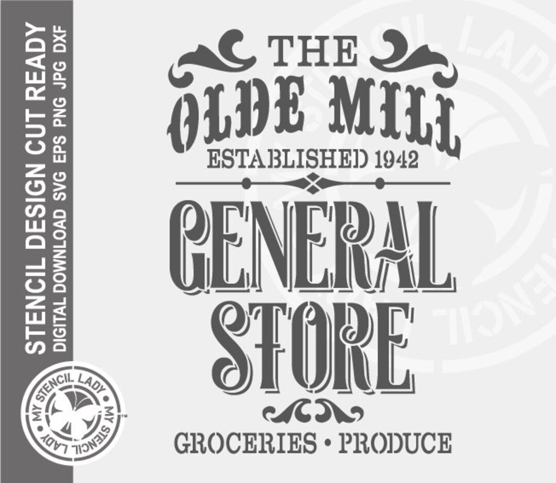 Old Mill General Store Farmhouse Sign 1265 Stencil Digital Download ...