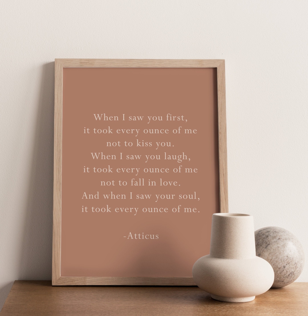 Atticus Quote Print, Atticus Quotes Art, Minimalist Print, Poetry Quote ...