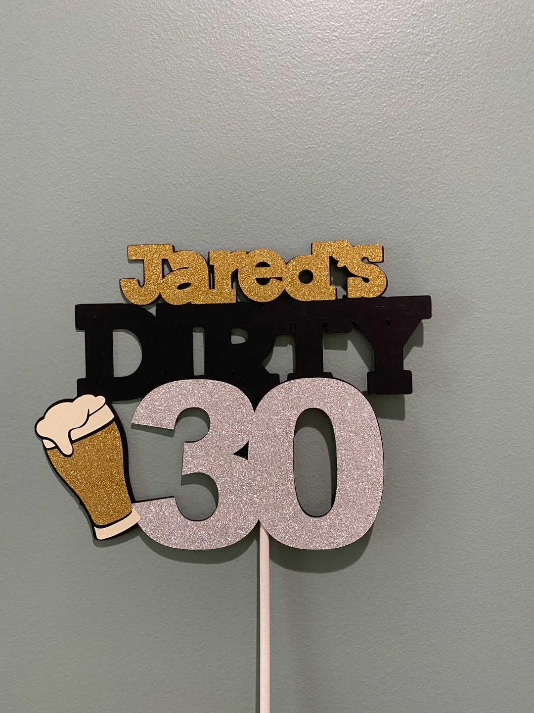 Dirty 30 Cake Topper With Added Name - Etsy