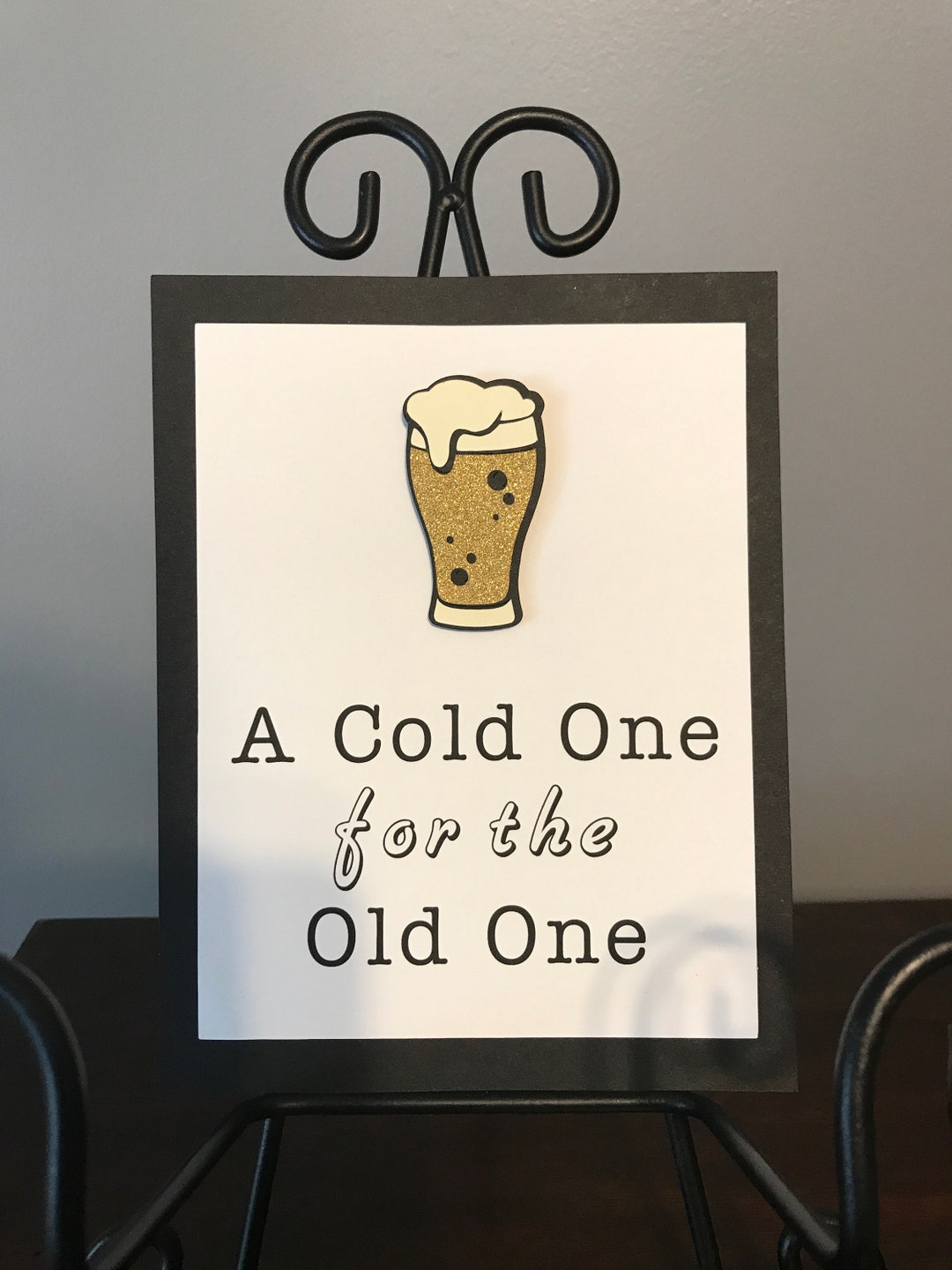 A Cold One for the Old One Sign (bar Sign) - Etsy