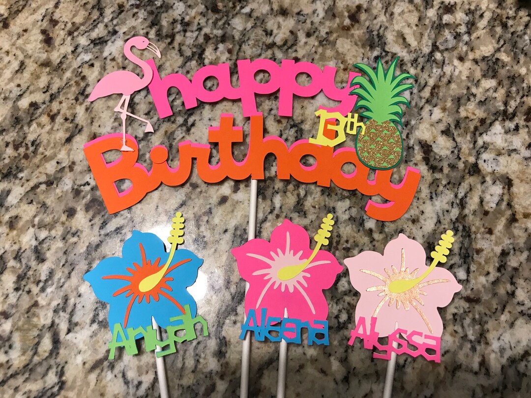 Happy Birthday Luau Cake Topper Set With Hibiscus Flower Name Pieces - Etsy