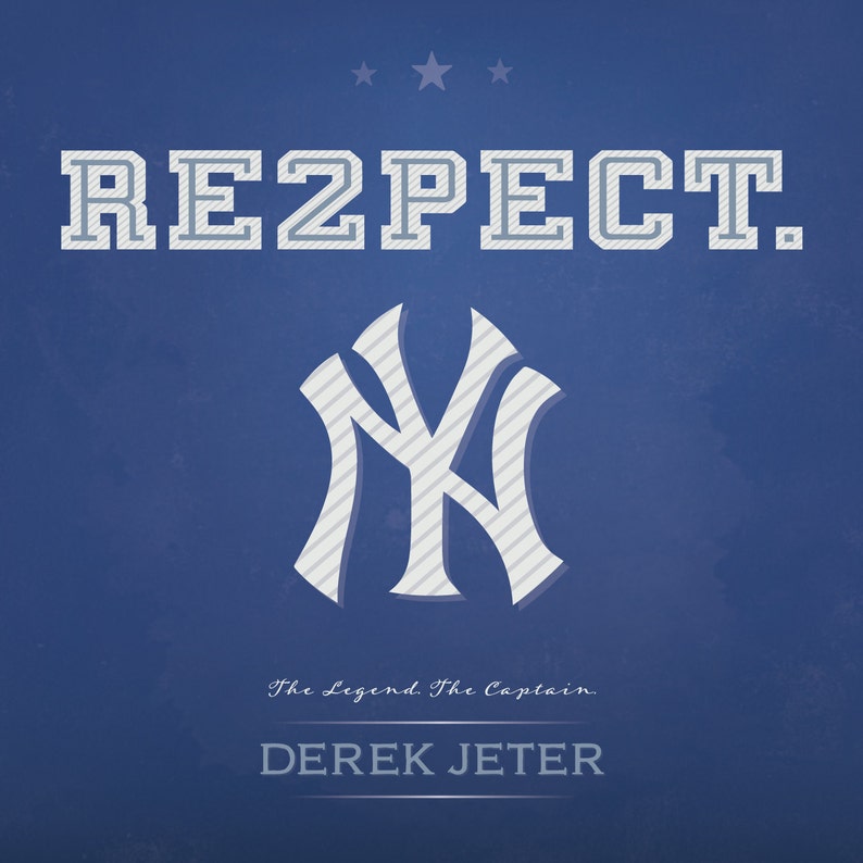 Derek Jeter "always a Yankee" & "re2pect" Typography Art Print - Buy 1 ...