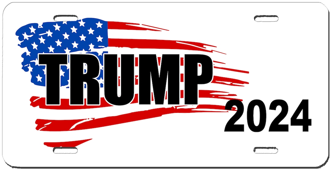 Trump 2024 With Flag Background License Plate Made Out of Sturdy 025 ...