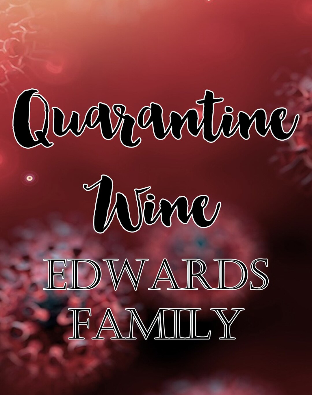Quarantine Wine / Beer Bottle Labels Great for Quararantine IG Party ...