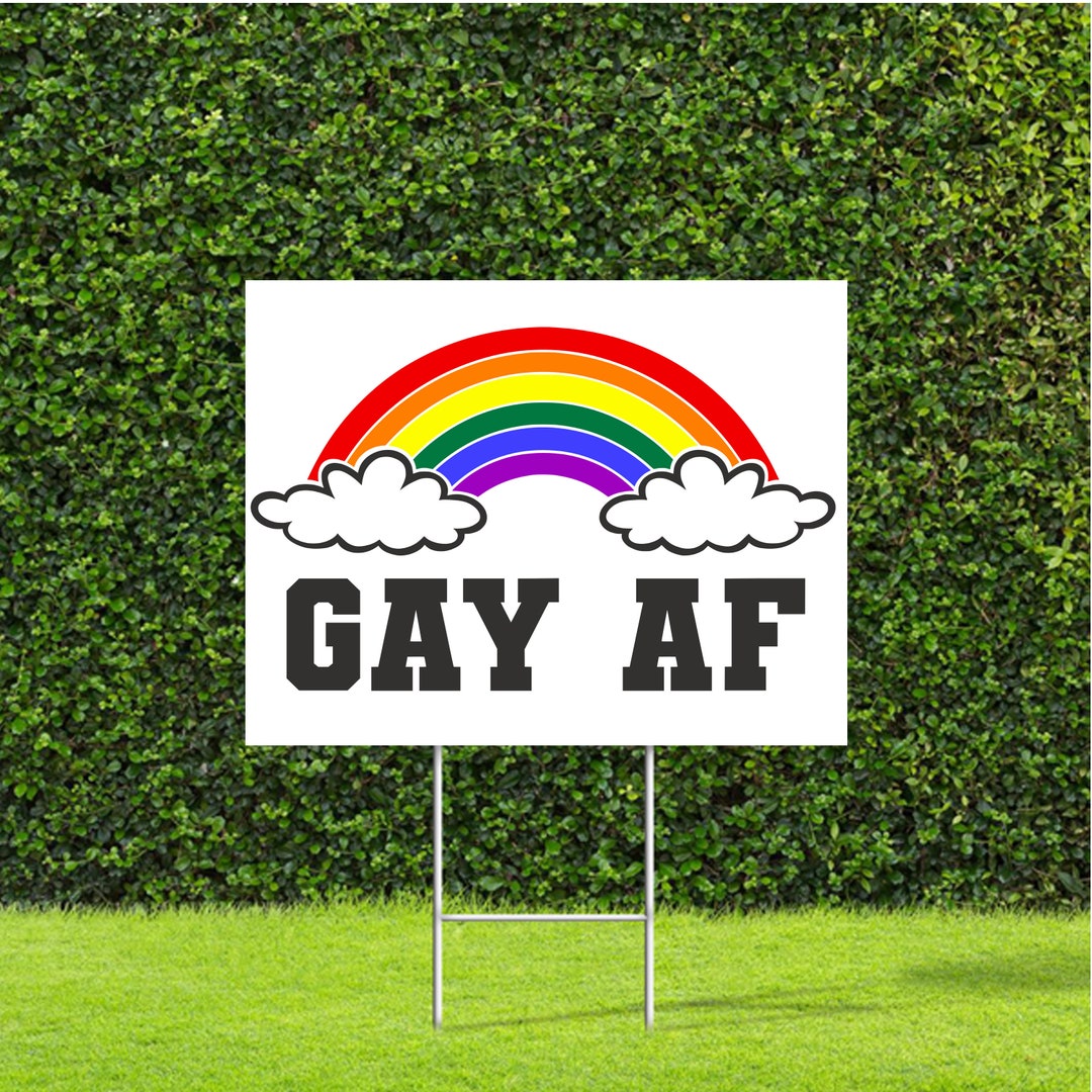 Gay AF 18"x22" Large Yard Sign Great for Pride LGBTQ Parade Awareness ...