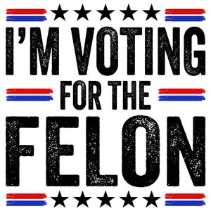 I'm Voting for the Felon Yard Sign Trump 2024 With Metal H Stake - Etsy