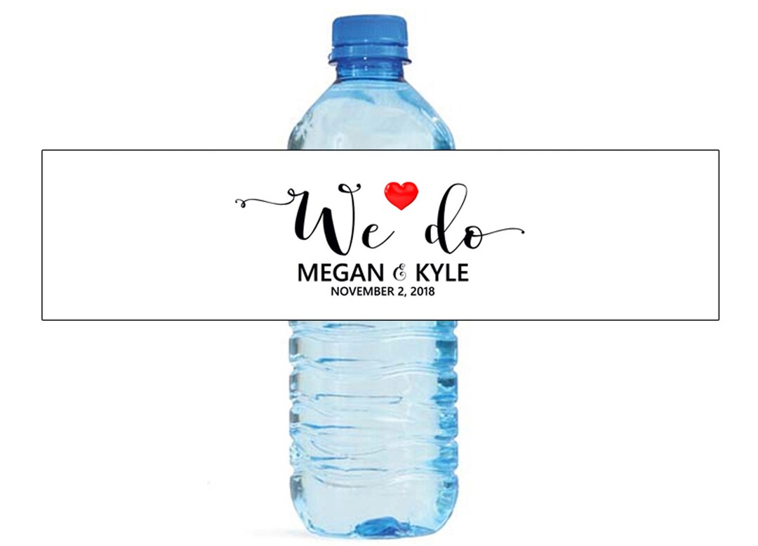 We Do Heart Label on White Background Wedding Water Bottle Labels Great ...