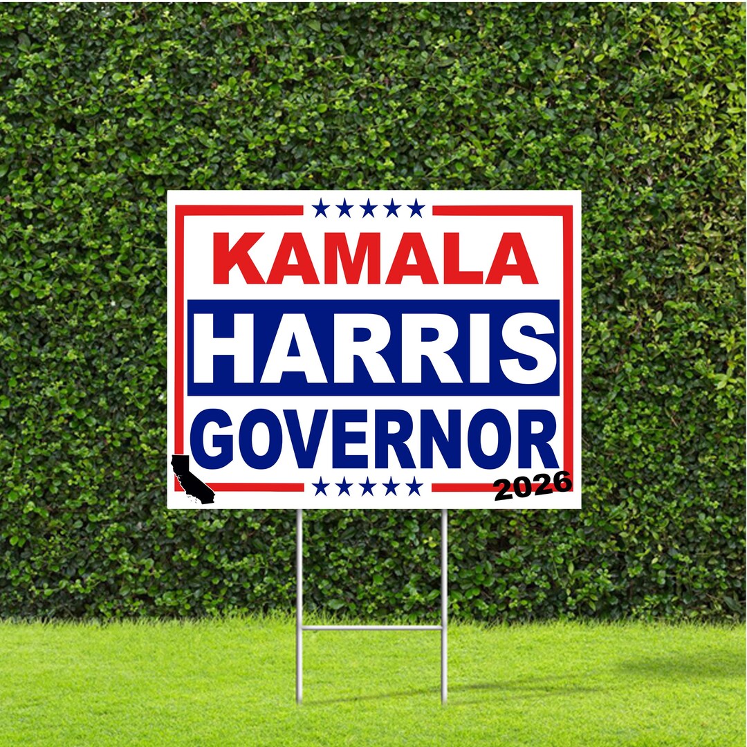 Kamala Harris California Governor 2026 Election, Democratic Party Yard ...