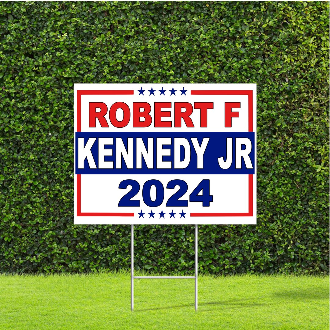 Robert F Kennedy Jr 2024 Presidential Election, Democratic Party Yard ...