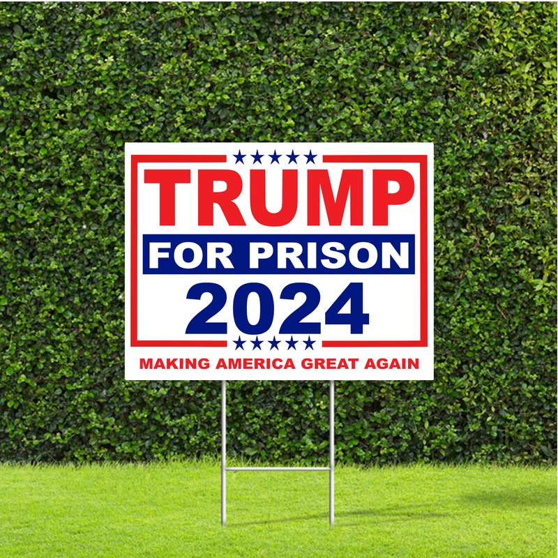 Trump for Prison Yard Signs - Etsy