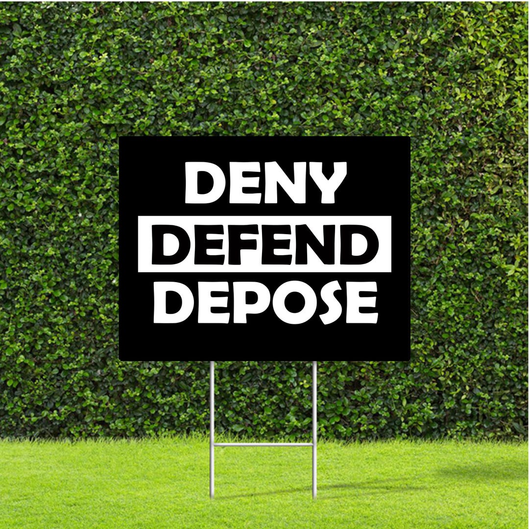 Deny Defend Depose Yard Sign, Nice Large 18 Tall by 22 Wide Sign With ...